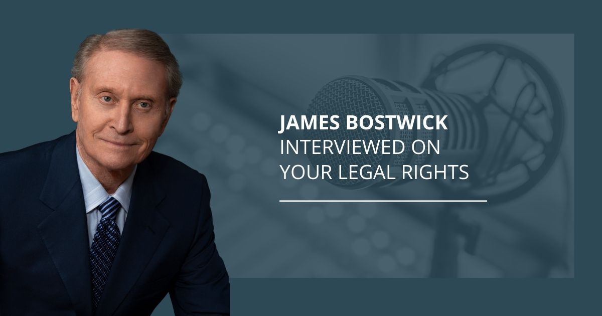 James Bostwick Interviewed on Your Legal Rights