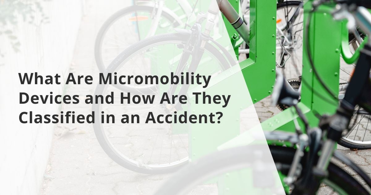 What Are Micromobility Devices and How Are They Classified in an Accident?