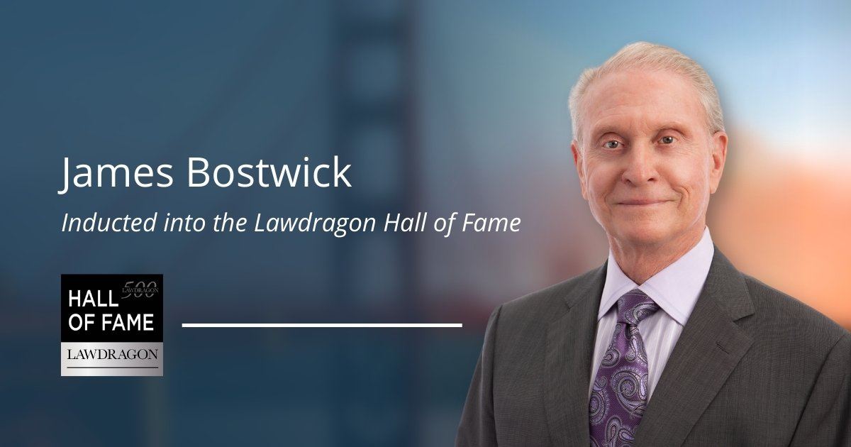James Bostwick Inducted into the Lawdragon Hall of Fame